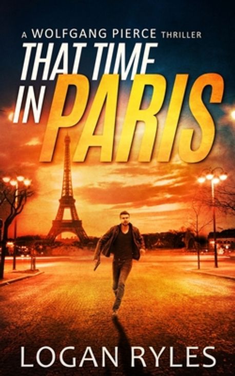 That Time in Paris | Ryles, Logan - 교보문고