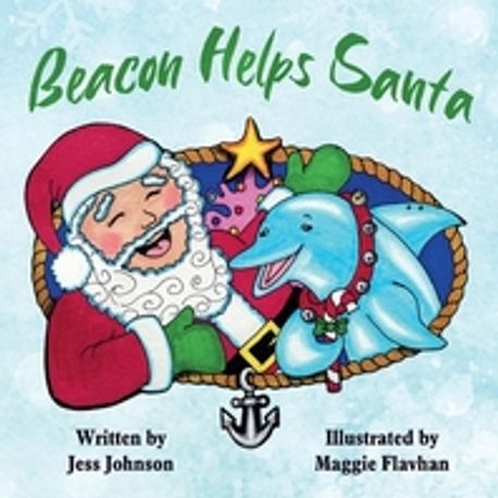 Beacon Helps Santa | Johnson, Jess - 교보문고