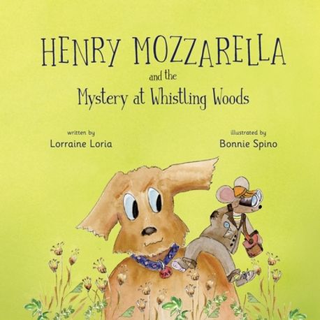 Henry Mozzarella and the Mystery at Whistling Woods | Loria, Lorraine ...
