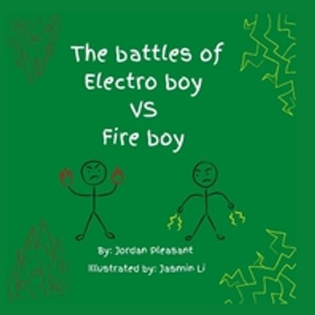 The battles of Electro boy vs. Fire boy | Pleasant, Jordan - 교보문고