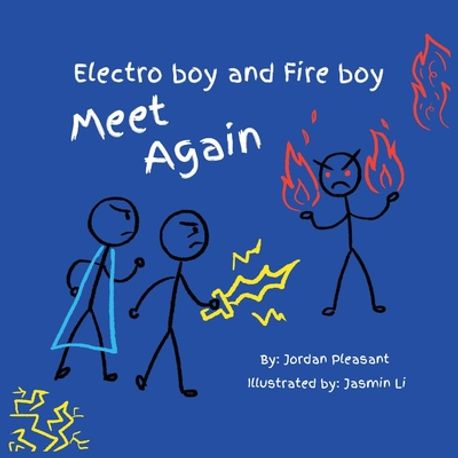 Electro boy and Fire boy Meet Again | Pleasant, Jordan - 교보문고