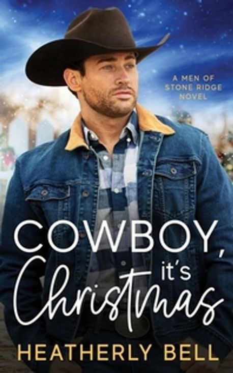 Cowboy, it's Christmas | Bell, Heatherly - 교보문고