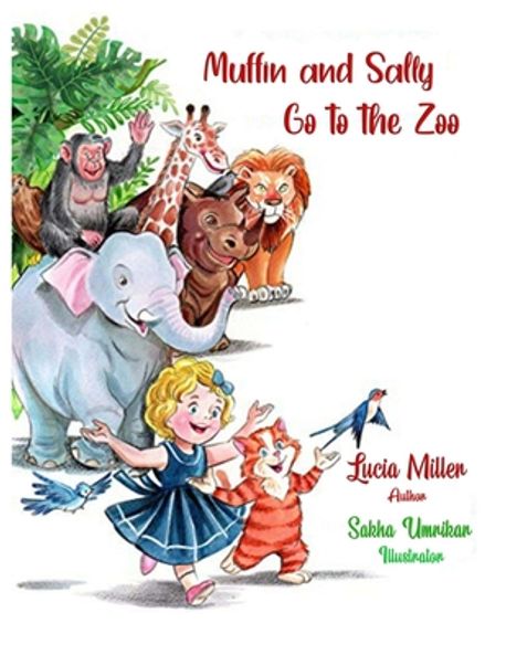 Muffin and Sally Go to the Zoo | Umrikar, Sakha - 교보문고