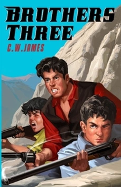 Brothers Three | James, C. W. - 교보문고