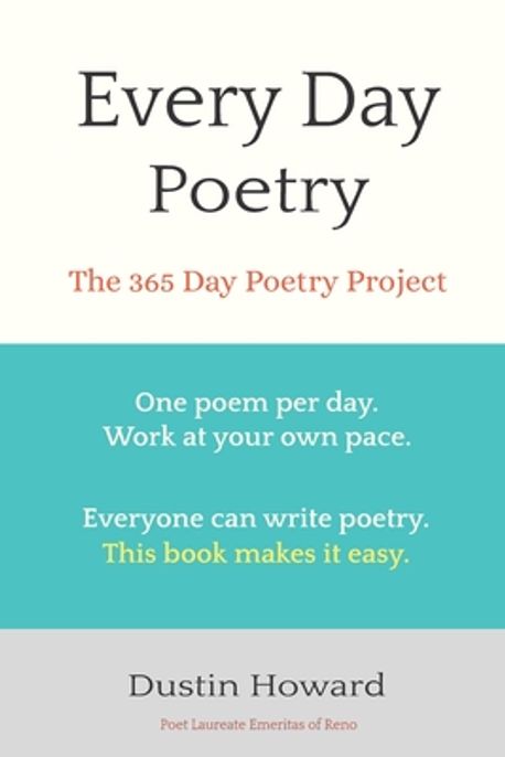 Every Day Poetry | Howard, Dustin - 교보문고