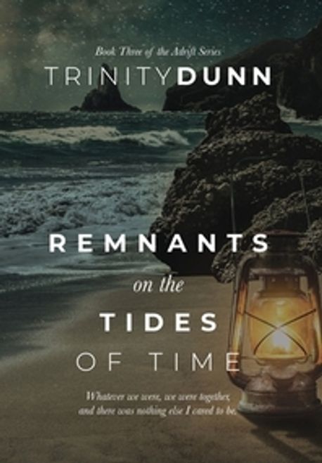 Remnants on The Tides of Time | Trinity Dunn - 교보문고