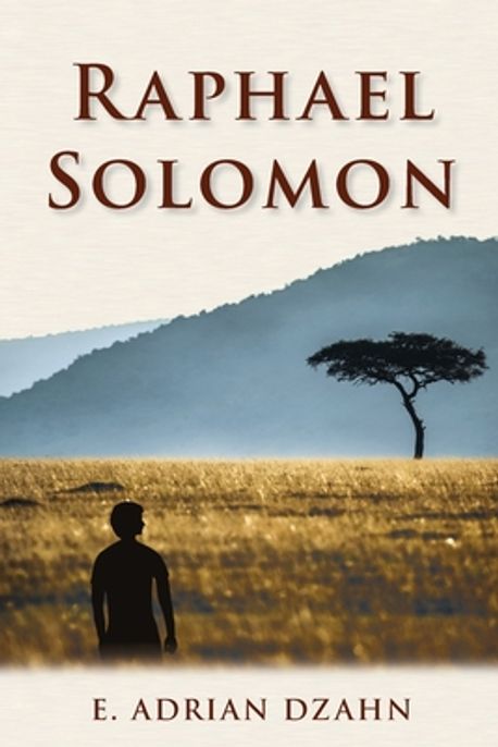 Raphael Solomon | Dzahn, E. Adrian - 교보문고