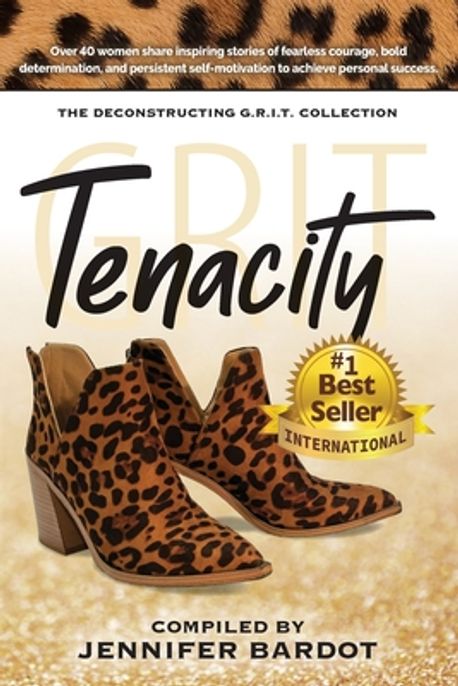 Tenacity - Deconstructing G.R.I.T. Collection | Bardot, Jennifer - 교보문고