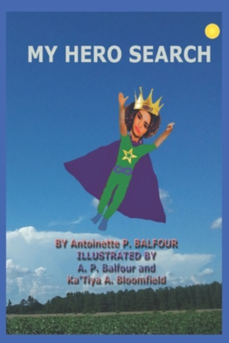 My Hero Search | Balfour, Amtoinette P. - 교보문고