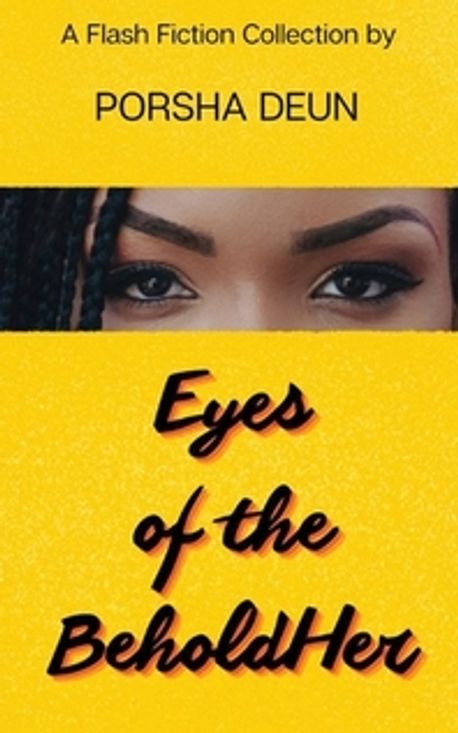 Eyes of the BeholdHer | Deun, Porsha - 교보문고