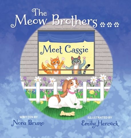 The Meow Brothers...Meet Cassie | Bruno - 교보문고