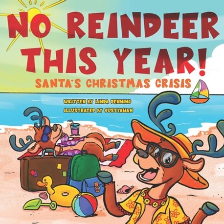 No Reindeer This Year! | Denning, Emily - 교보문고