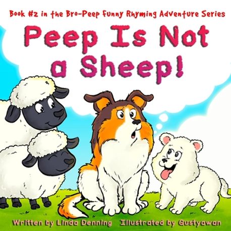 Peep Is Not a Sheep! | Denning, Emily - 교보문고