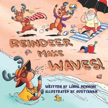 Reindeer Make Waves! | Denning, Emily - 교보문고