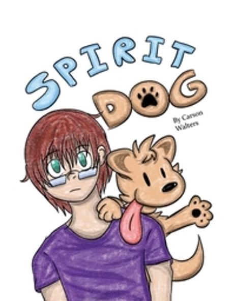 Spirit Dog | Walters, Carson - 교보문고