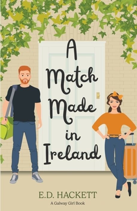 A Match Made in Ireland | Hackett, E. D. - 교보문고