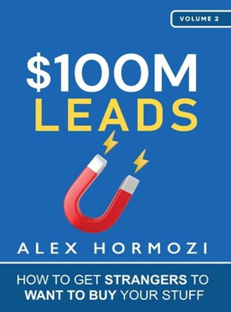 $100M Leads | Hormozi, Alex - 교보문고