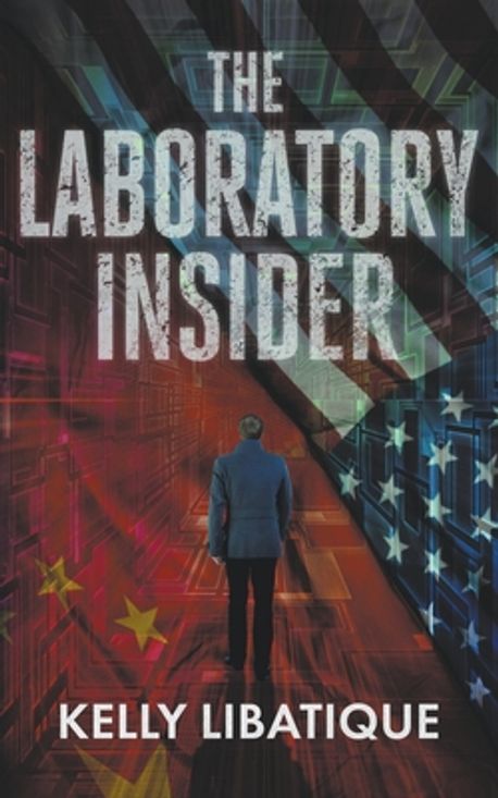 The Laboratory Insider | Libatique, Kelly - 교보문고