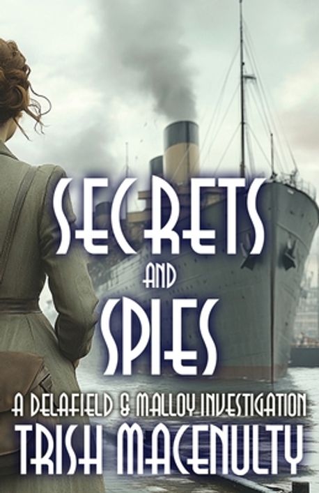 Secrets and Spies | Macenulty, Trish - 교보문고