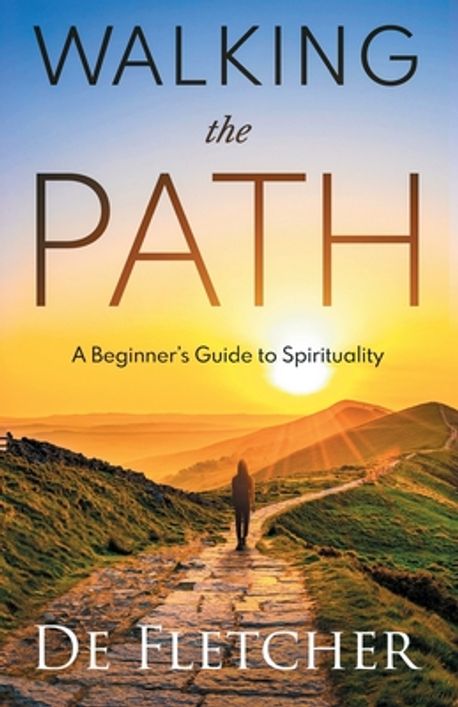 Walking the Path | Fletcher, de - 교보문고
