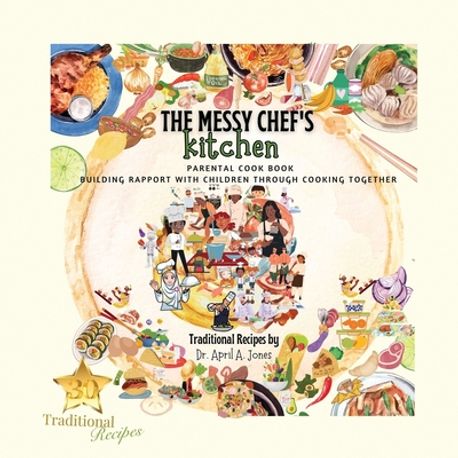 The Messy Chef's Kitchen | Jones, April A. - 교보문고