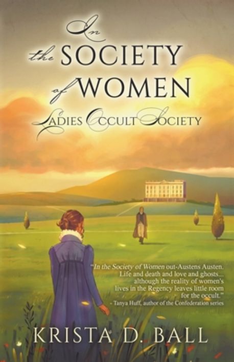 In the Society of Women | Ball, Krista D. - 교보문고