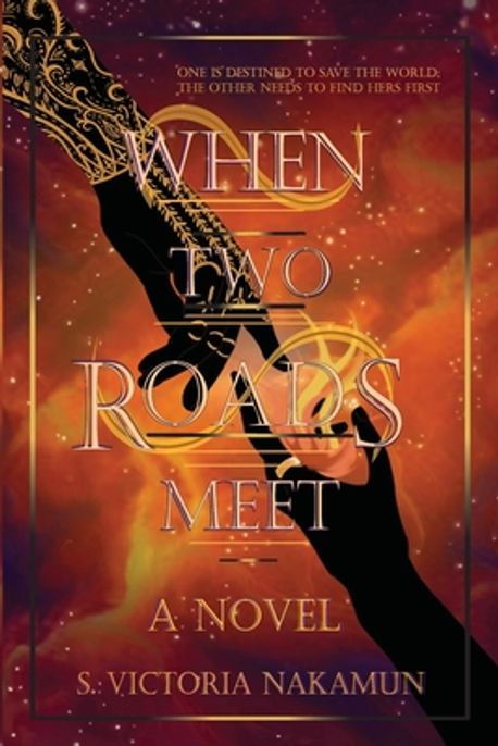 When Two Roads Meet | Nakamun, S. Victoria - 교보문고