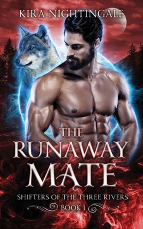 The Runaway Mate | Nightingale, Kira - 교보문고