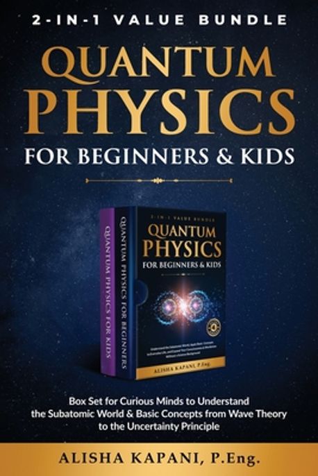 Quantum Physics for Beginners & Kids | Kapani, Alisha - 교보문고