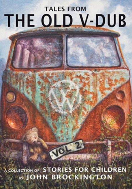 Tales from the Old V-Dub | Brockington, John - 교보문고