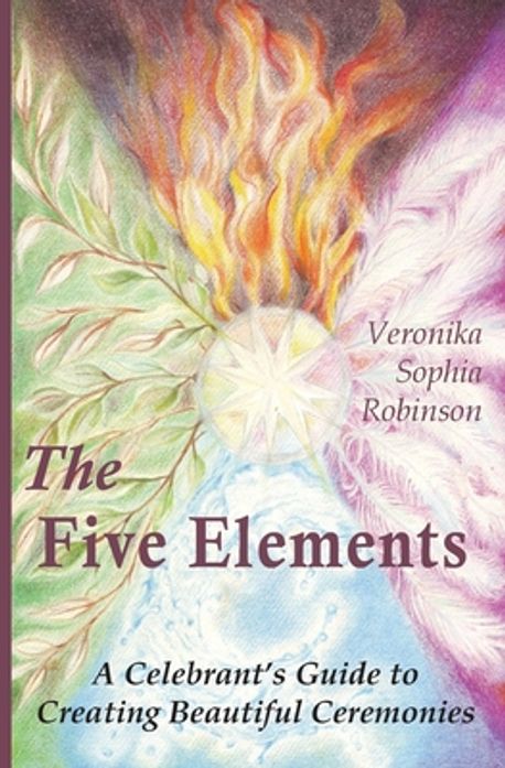 The Five Elements | Robinson, Veronika Sophia - 교보문고