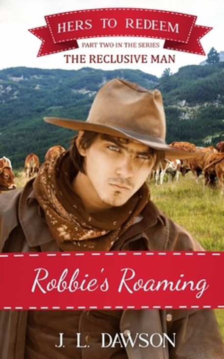 Robbie's Roaming | Dawson, J. L. - 교보문고