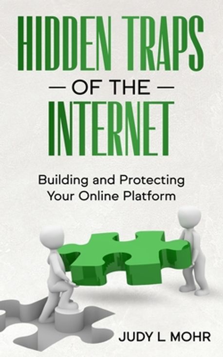 Hidden Traps of the Internet | Mohr, Judy L. - 교보문고