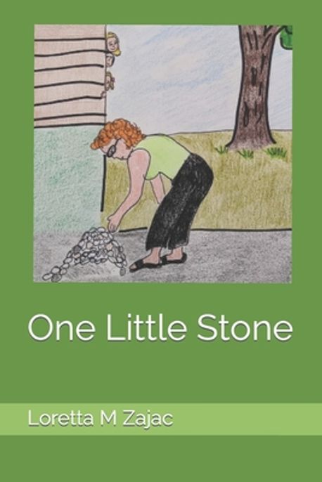 One Little Stone | Zajac, Loretta M. - 교보문고