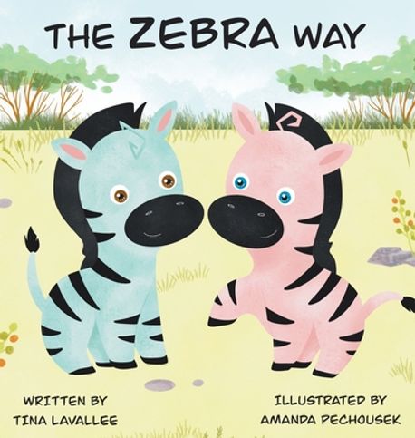 The Zebra Way | Lavallee, Tina - 교보문고