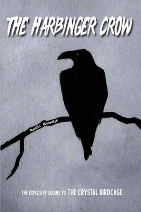 The Harbinger Crow | Kowalyk, Apollo - 교보문고