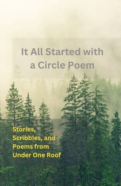 It All Started With A Circle Poem | Writers Write - 교보문고