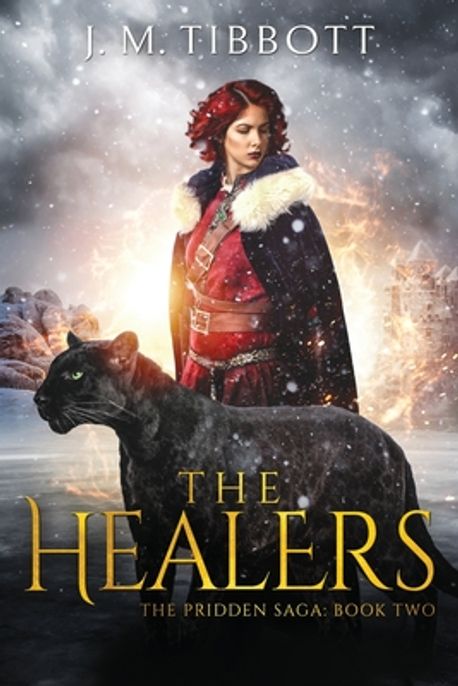 The Healers | Tibbott, J. M. - 교보문고