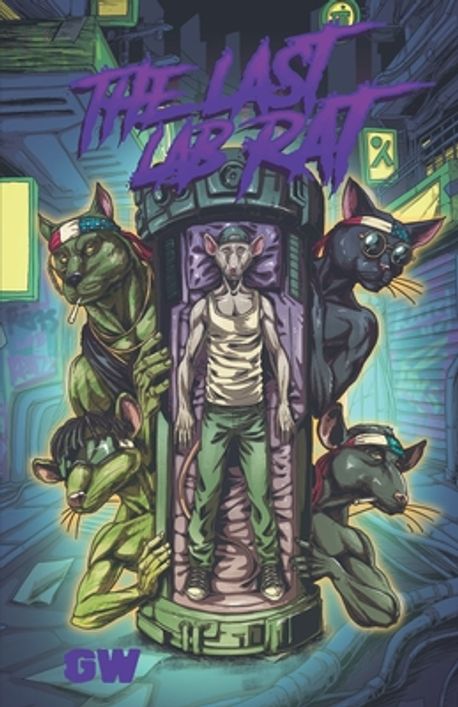 The Last Lab Rat | Gw - 교보문고