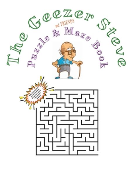 The Geezer Steve & Friends Puzzle snd Maze Book | Matter, Doesn't - 교보문고