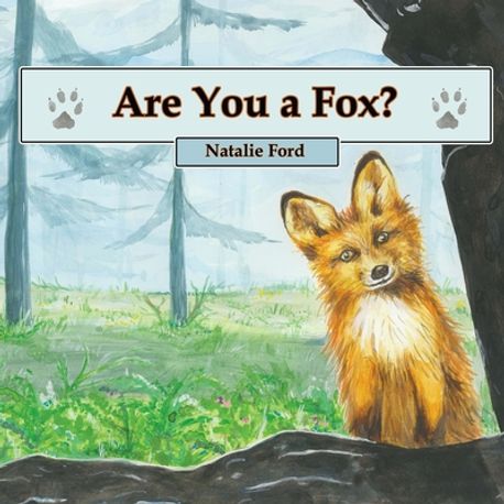 Are You a Fox? | Ford, Natalie - 교보문고