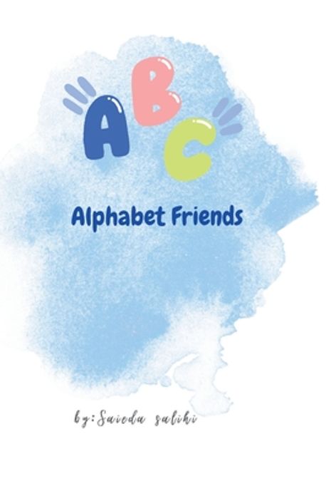 ABC Alphabet Friends | Salihi - 교보문고