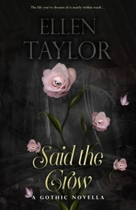 Said the Crow | Taylor, Ellen - 교보문고