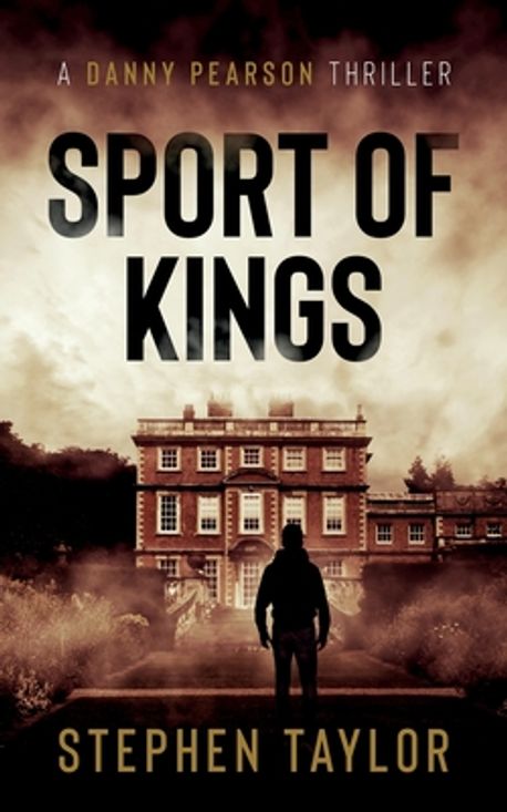Sport Of Kings | Taylor, Stephen - 교보문고