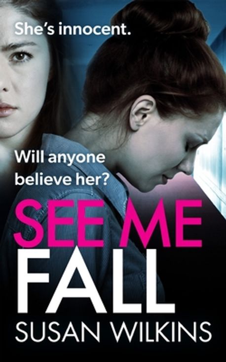 See Me Fall | Wilkins, Susan - 교보문고