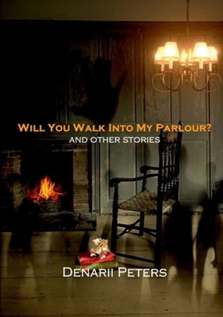 Will You Walk Into My Parlour? | Peters, Denarii - 교보문고