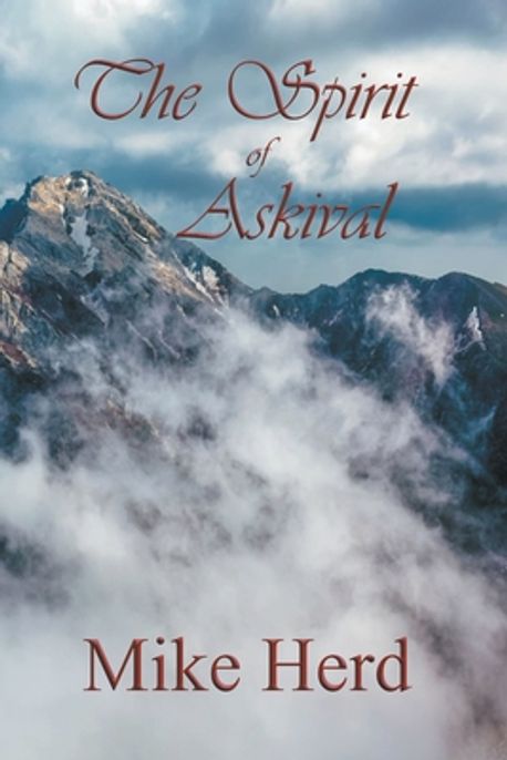 The Spirit of Askival | Herd, Mike - 교보문고