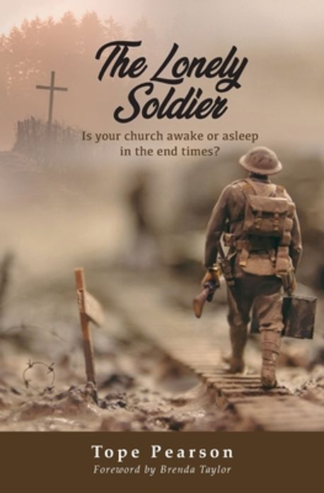 The Lonely Soldier | Pearson, Tope - 교보문고
