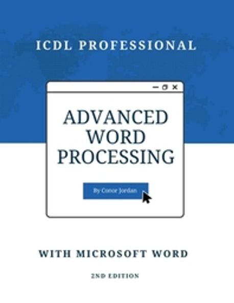 Advanced Word Processing with Microsoft Word | Jordan, Conor - 교보문고