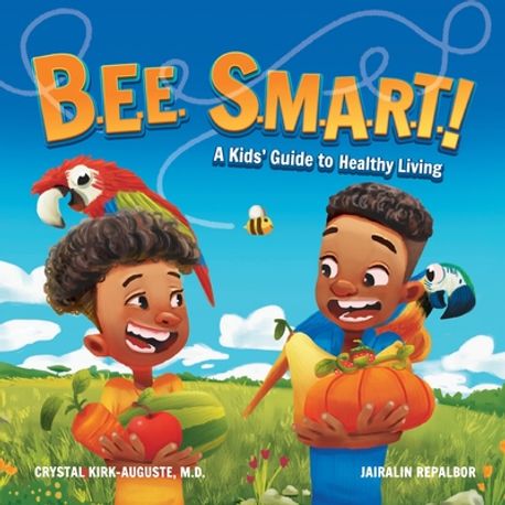 Bee Smart | Kirk-Auguste, Crystal - 교보문고
